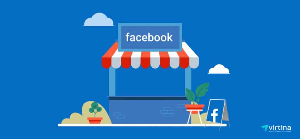 Facebook for Shopping: A Revolutionary Step in eCommerce | Virtina